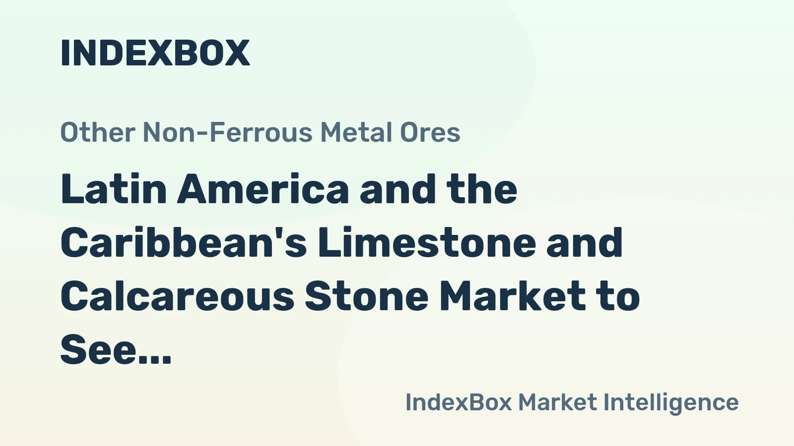Latin America and the Caribbean's Limestone and Calcareous Stone Market to See Steady Growth with CAGR of +1.5%