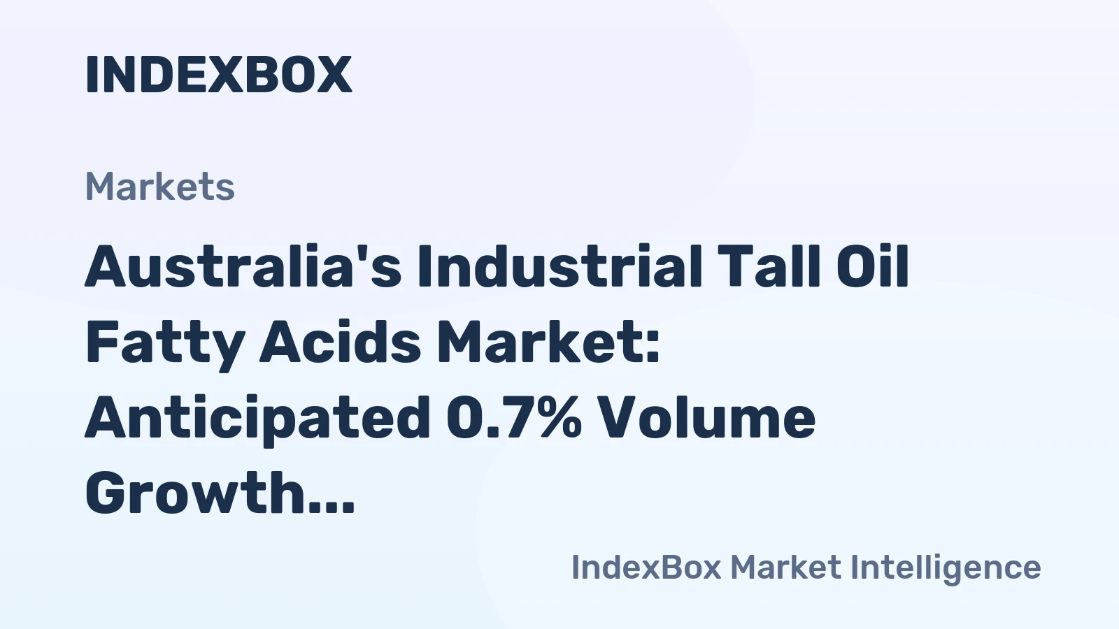 Australia's Industrial Tall Oil Fatty Acids Market: Anticipated 0.7% Volume Growth and $24M Value Increase by 2035
