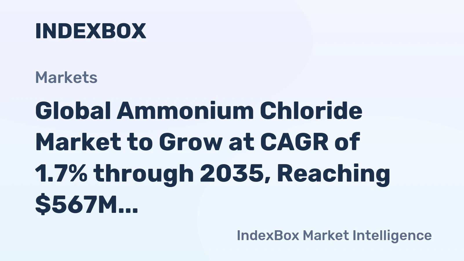 Global Ammonium Chloride Market to Grow at CAGR of 1.7% through 2035, Reaching $567M in Value