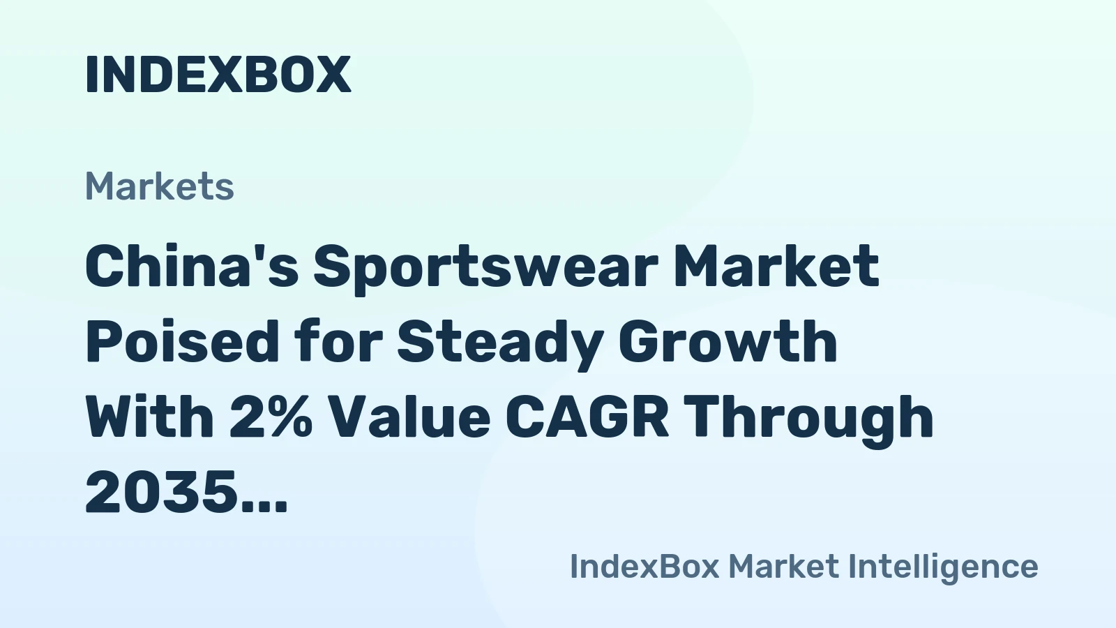 China's Sportswear Market Poised for Steady Growth With 2% Value CAGR Through 2035