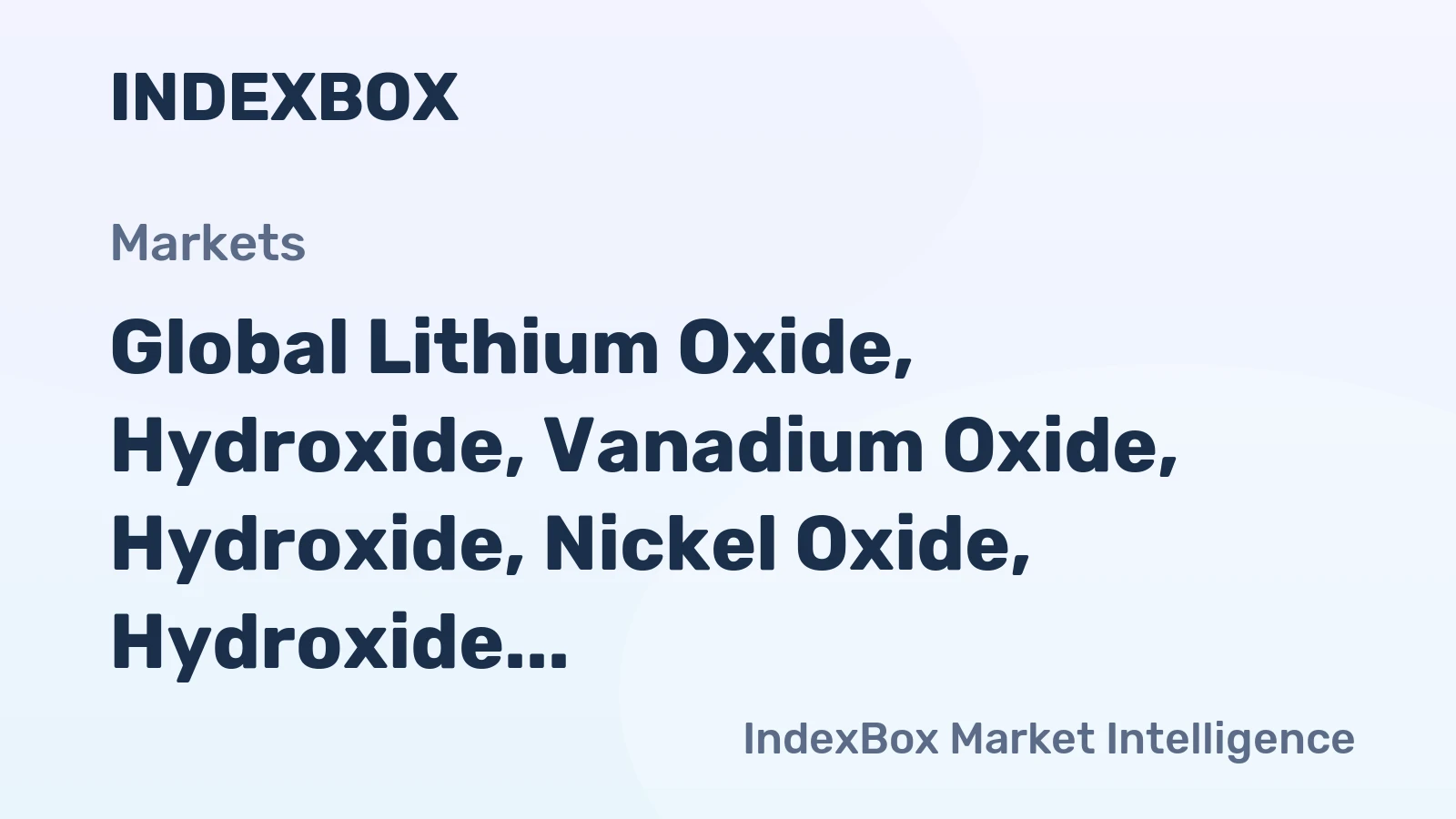 Global Lithium Oxide, Hydroxide, Vanadium Oxide, Hydroxide, Nickel Oxide, Hydroxide, Germanium Oxide, and Zirconium Dioxide Market to See Slight Increase with Market Volume Reaching 328K Tons and Market Value Reaching $5.3B by 2035