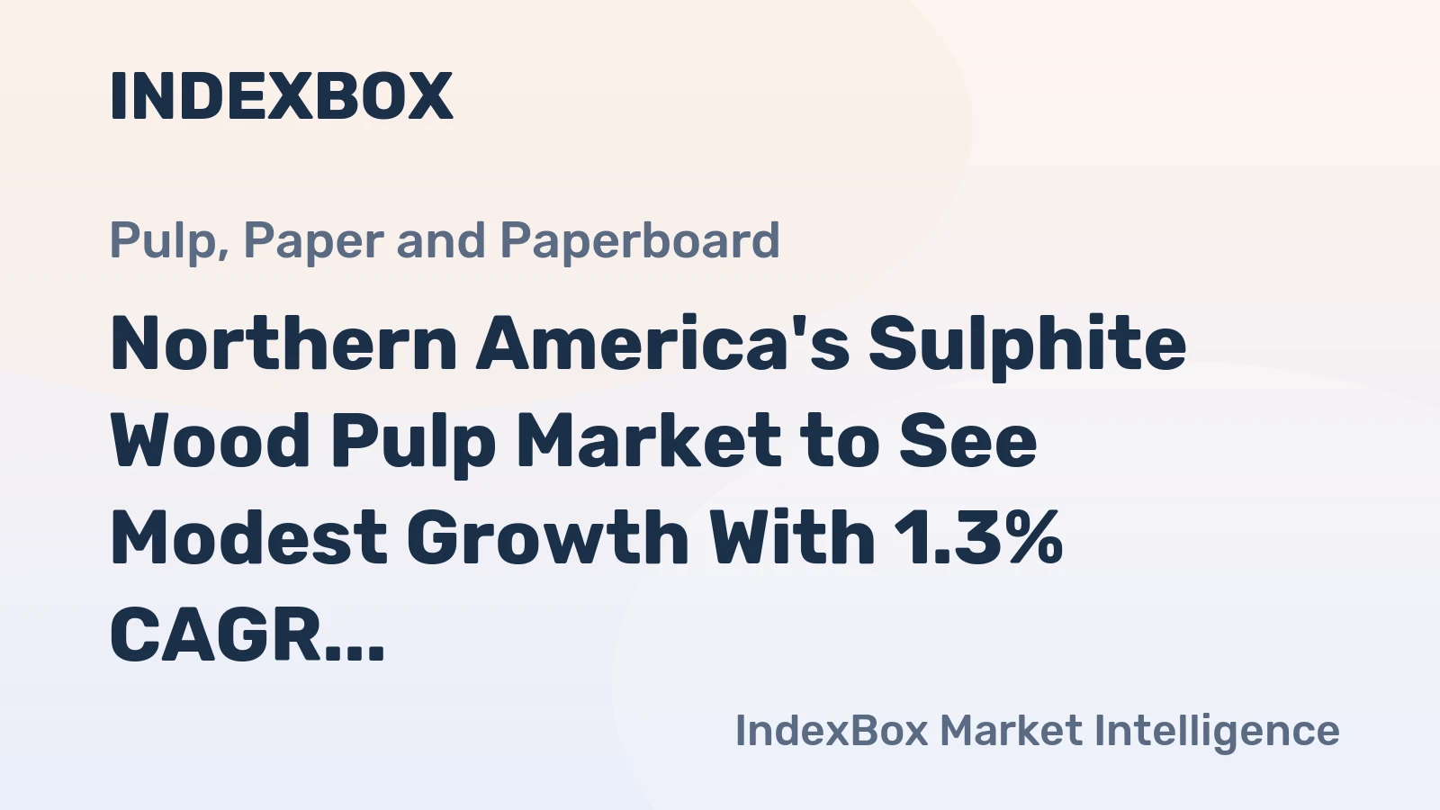 Northern America's Sulphite Wood Pulp Market to See Modest Growth With 1.3% CAGR Through 2035