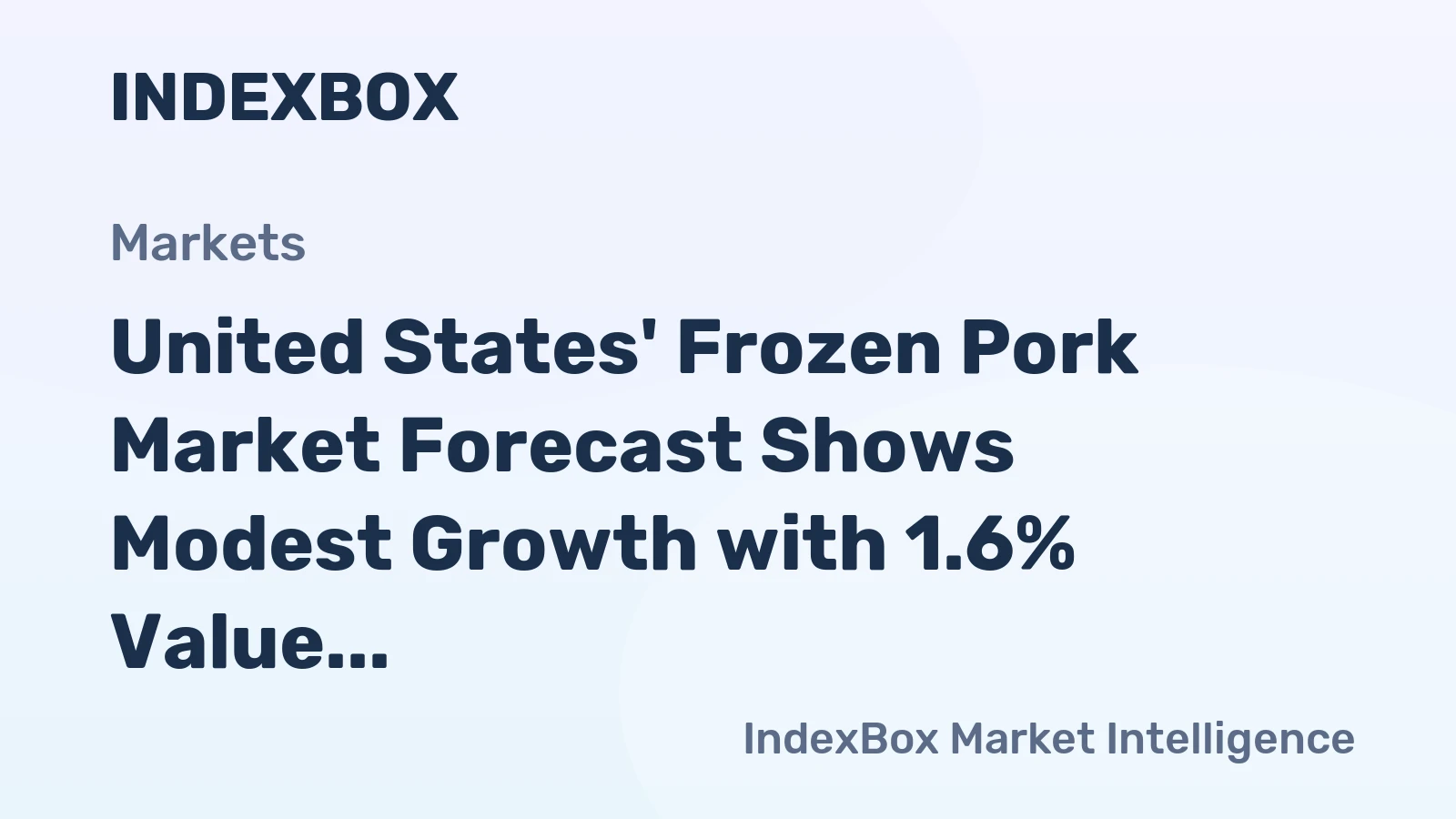 United States' Frozen Pork Market Forecast Shows Modest Growth with 1.6% Value CAGR Through 2035