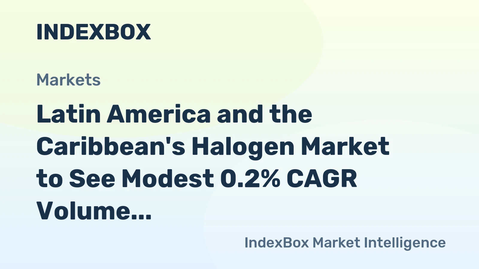 Latin America and the Caribbean's Halogen Market to See Modest 0.2% CAGR Volume Growth Through 2035