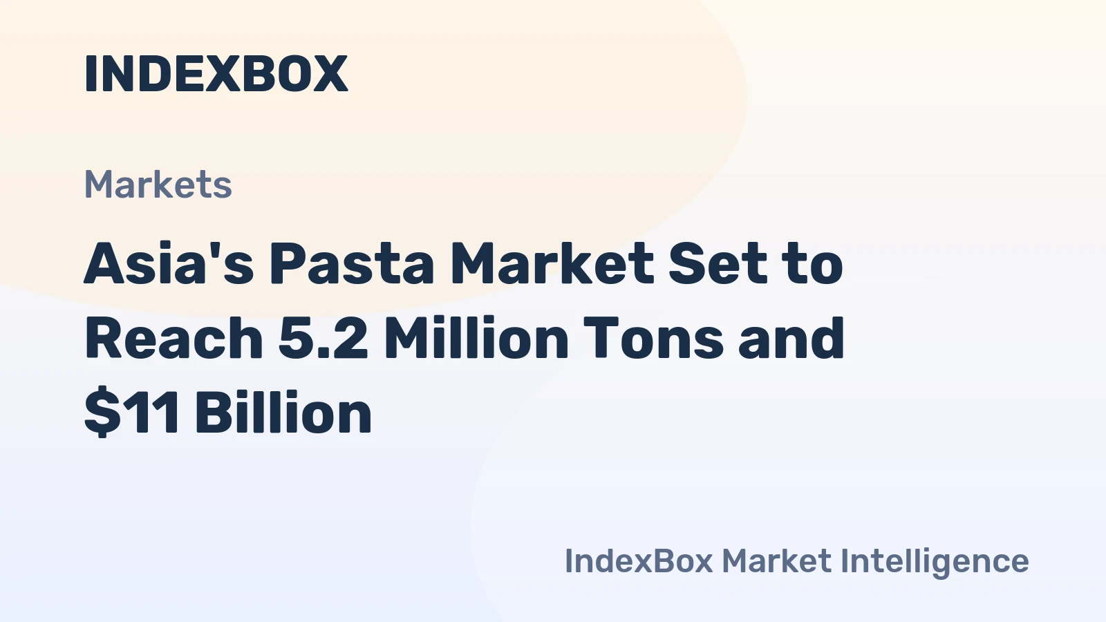Asia's Pasta Market Set to Reach 5.2 Million Tons and $11 Billion