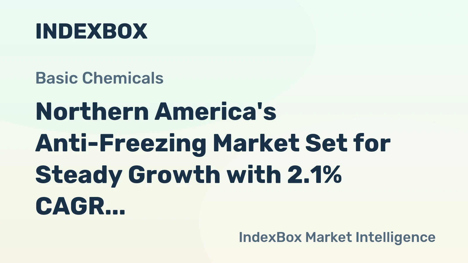 Northern America's Anti-Freezing Market Set for Steady Growth with 2.1% CAGR in Value Terms