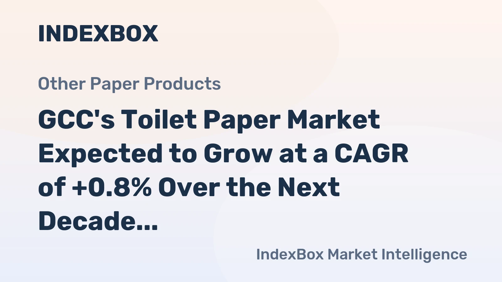 GCC's Toilet Paper Market Expected to Grow at a CAGR of +0.8% Over the Next Decade