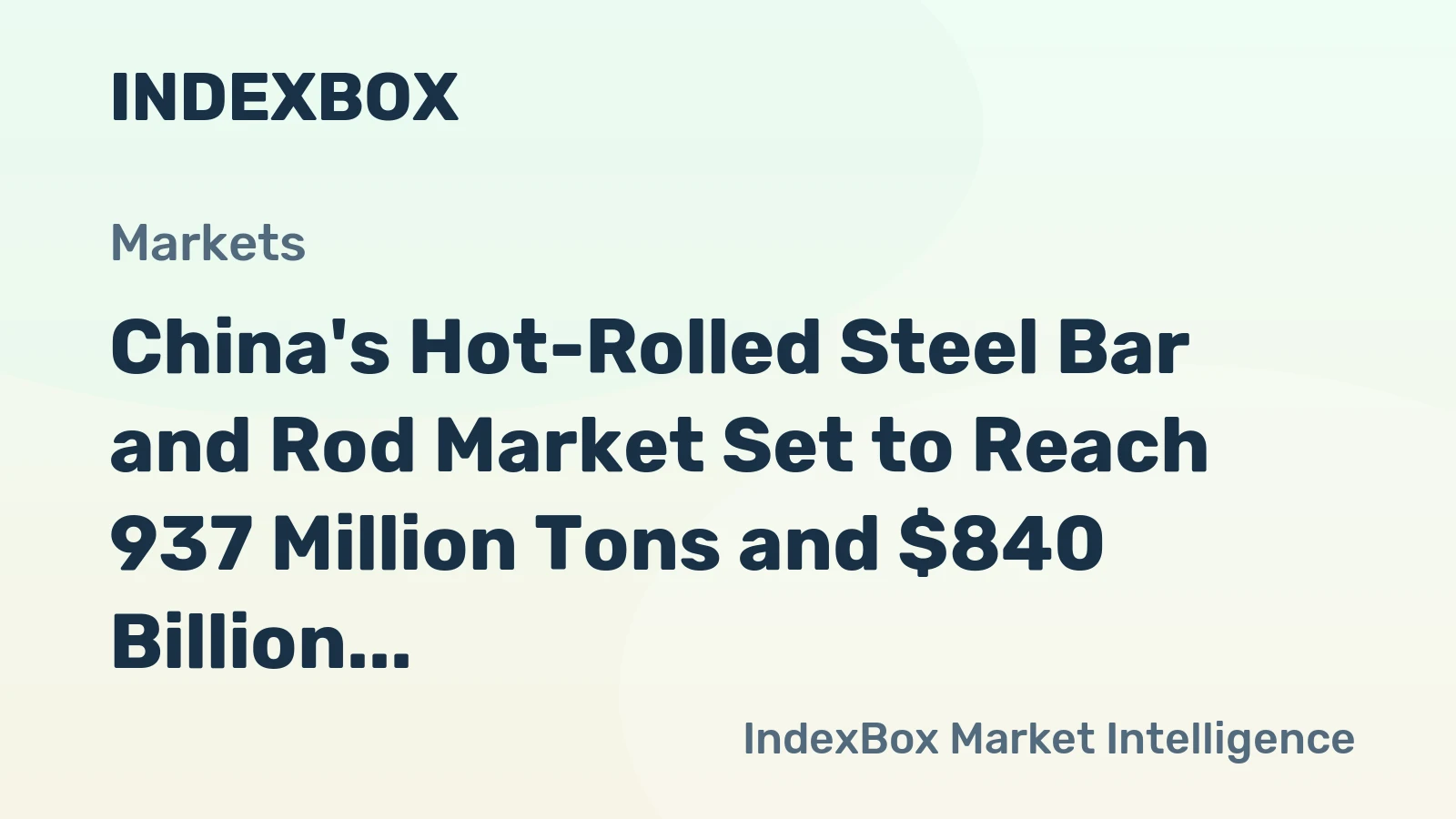 China's Hot-Rolled Steel Bar and Rod Market Set to Reach 937 Million Tons and $840 Billion by 2035