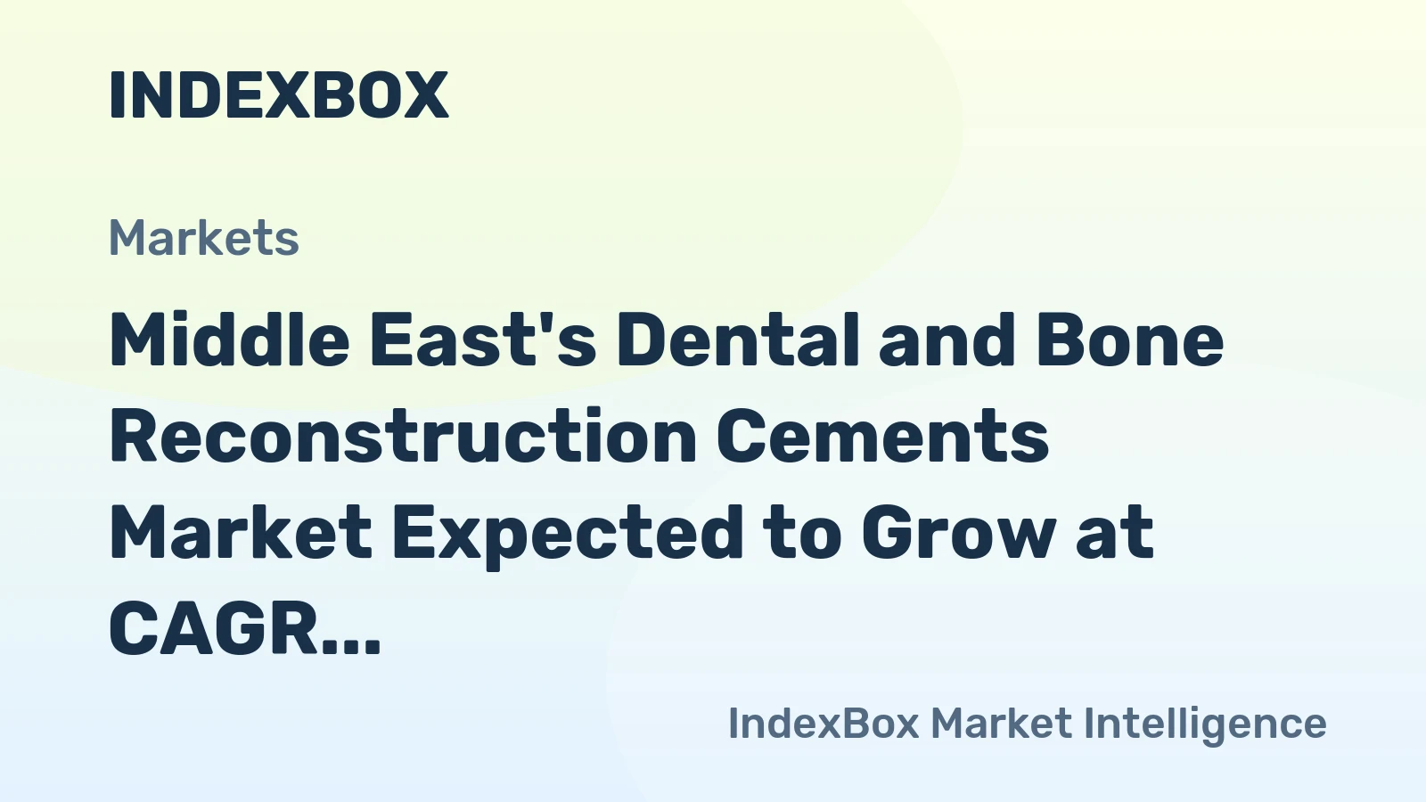 Middle East's Dental and Bone Reconstruction Cements Market Expected to Grow at CAGR of +0.8% Over Next Decade