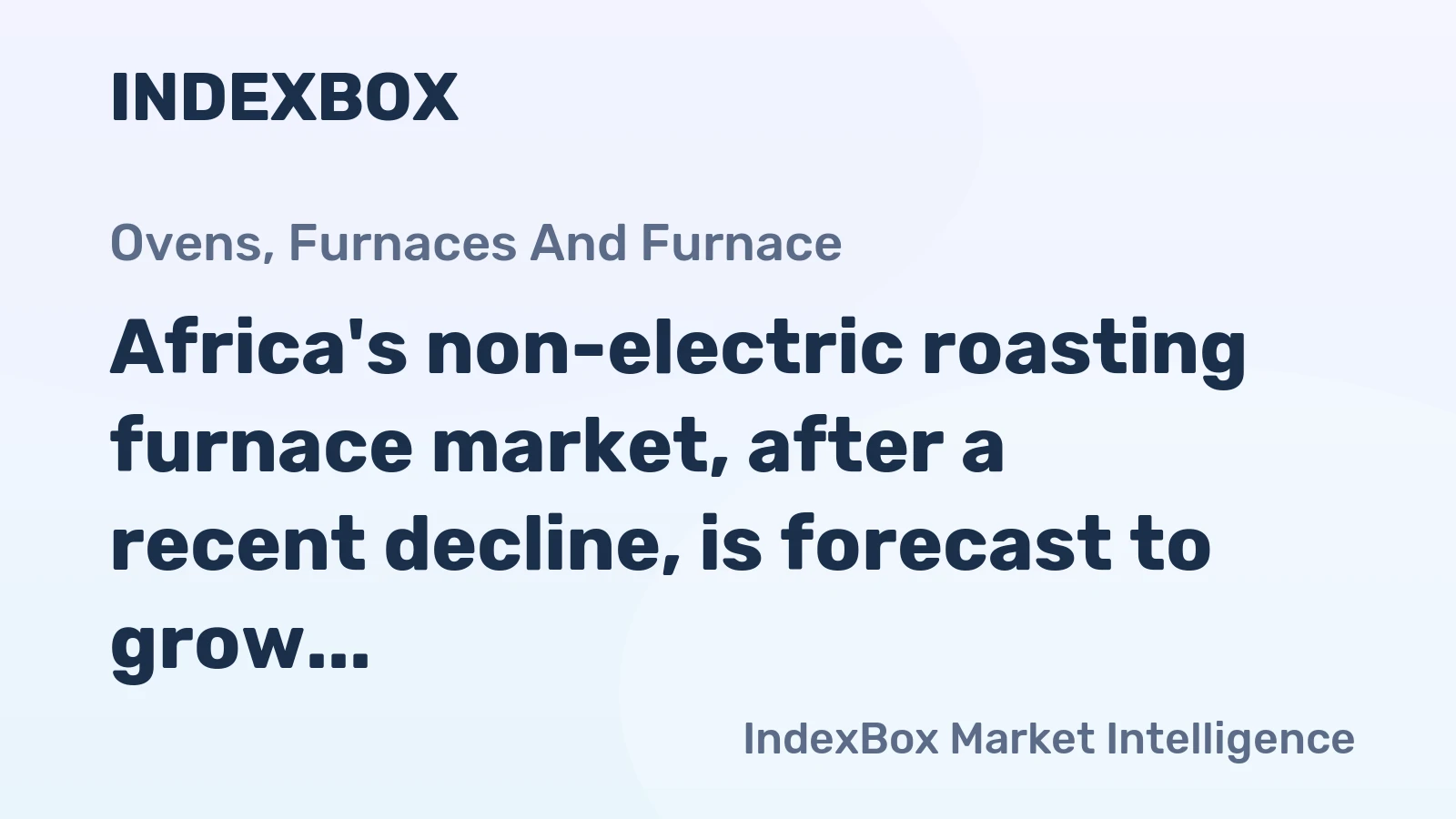 Africa's non-electric roasting furnace market, after a recent decline, is forecast to grow to 12K units and $91M by 2035.
