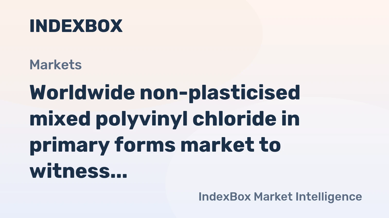 Worldwide non-plasticised mixed polyvinyl chloride in primary forms market to witness modest growth, reaching 5.4M tons and $9.1B by 2035.