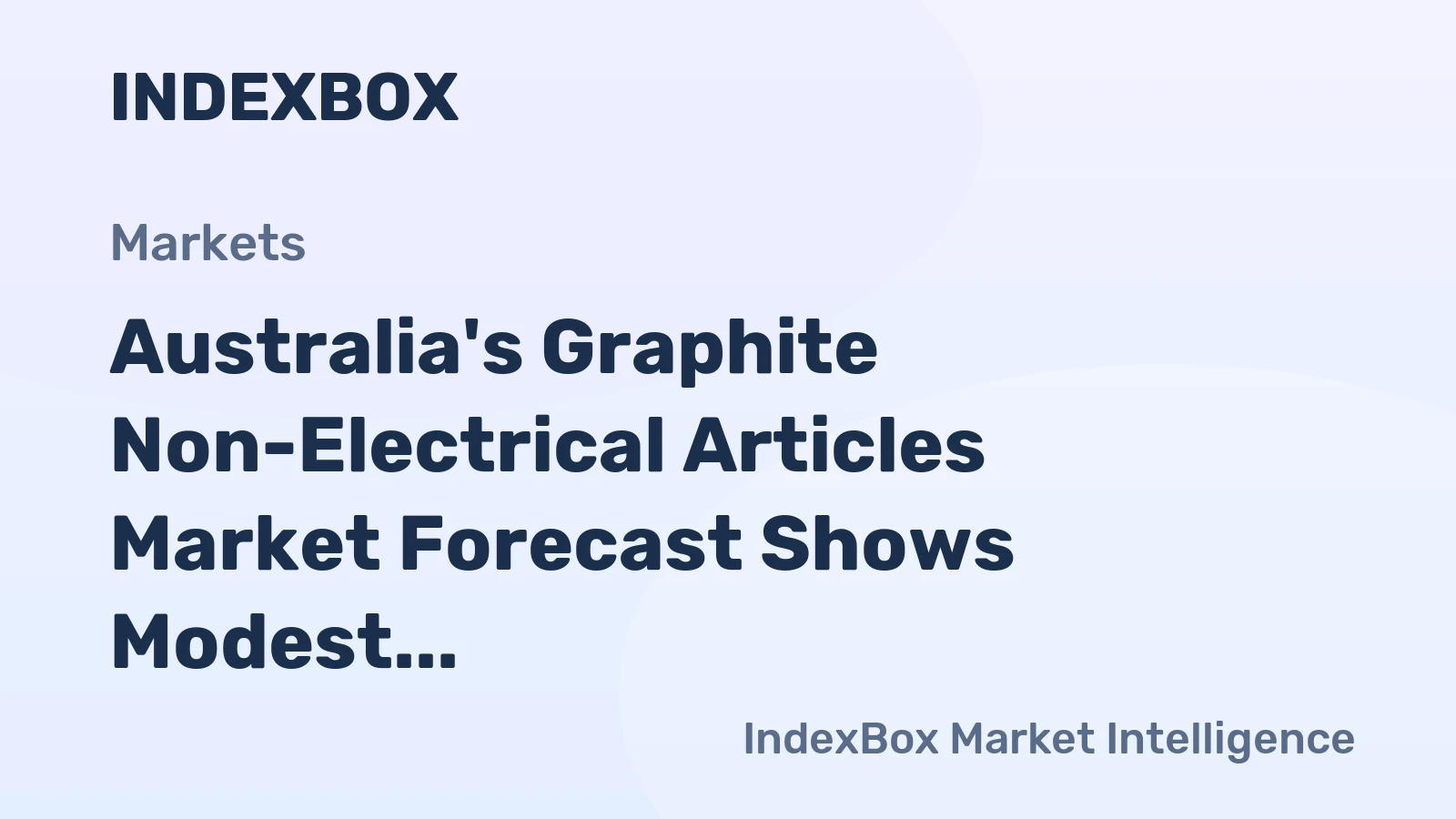 Australia's Graphite Non-Electrical Articles Market Forecast Shows Modest 1.5% CAGR Growth Through 2035