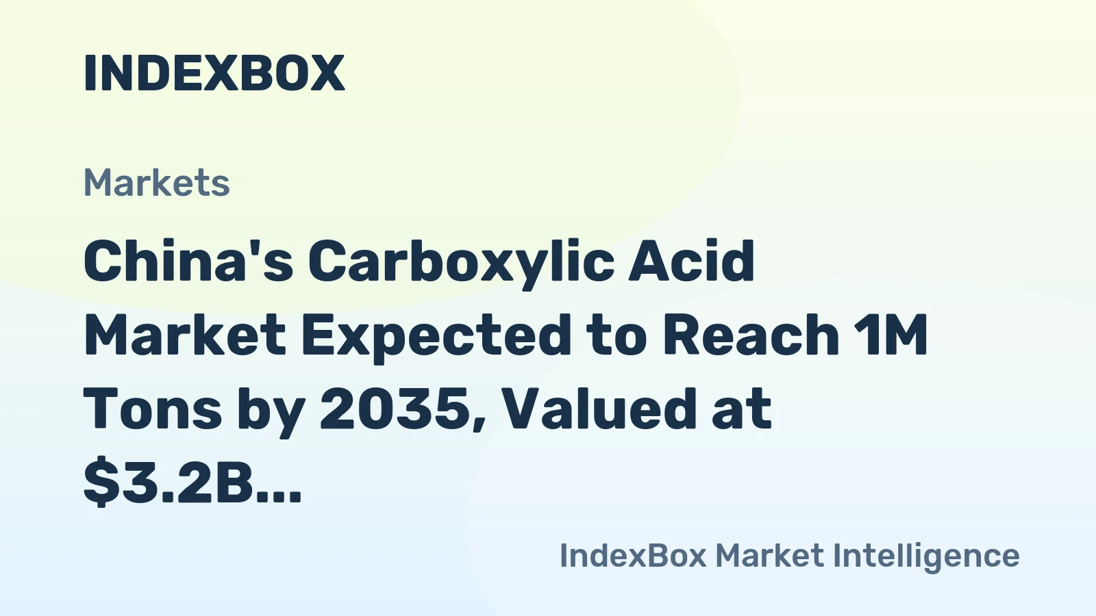 China's Carboxylic Acid Market Expected to Reach 1M Tons by 2035, Valued at $3.2B