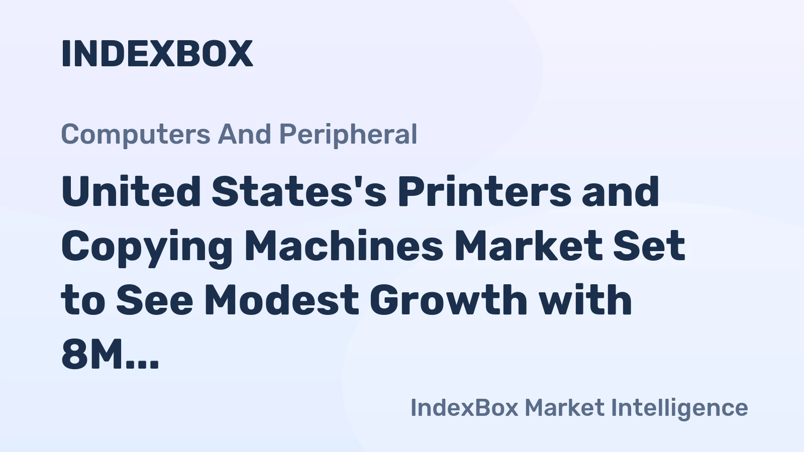 United States's Printers and Copying Machines Market Set to See Modest Growth with 8M Units Sold and $2B in Value by 2035