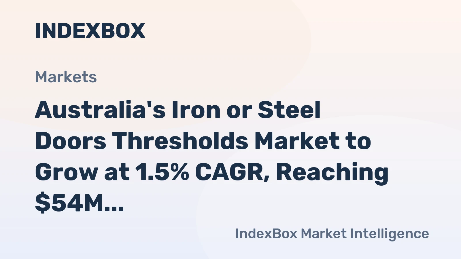 Australia's Iron or Steel Doors Thresholds Market to Grow at 1.5% CAGR, Reaching $54M by 2035