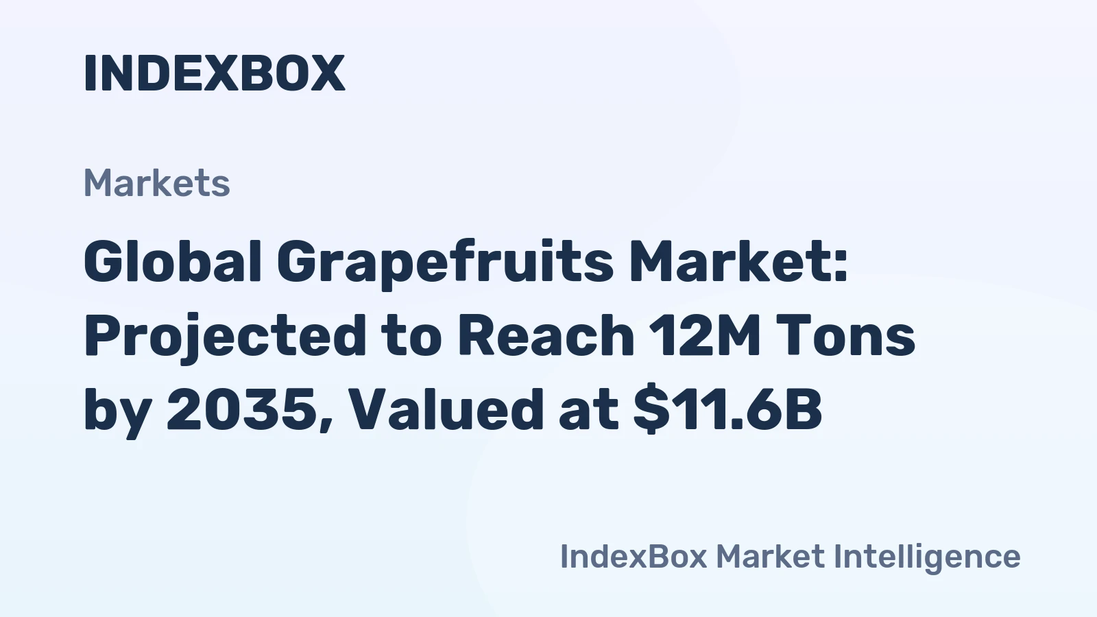 Global Grapefruits Market: Projected to Reach 12M Tons by 2035, Valued at $11.6B