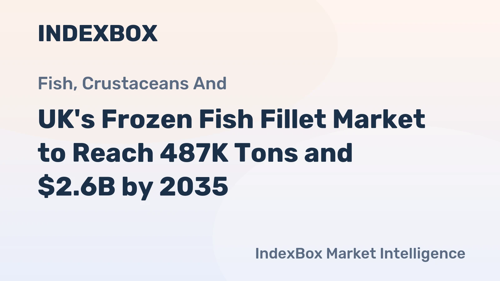 UK's Frozen Fish Fillet Market to Reach 487K Tons and $2.6B by 2035