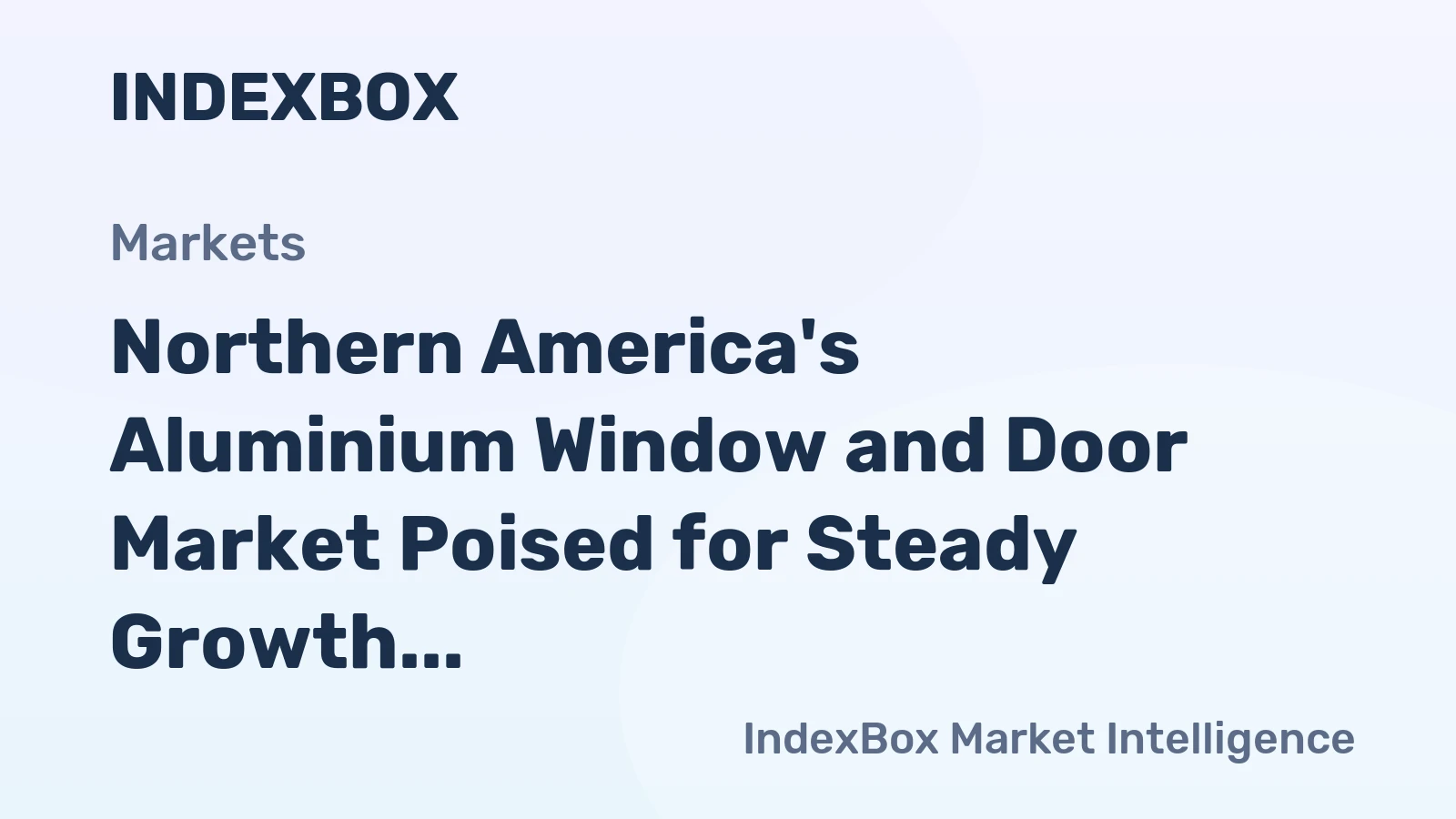 Northern America's Aluminium Window and Door Market Poised for Steady Growth With 1.8% CAGR Through 2035