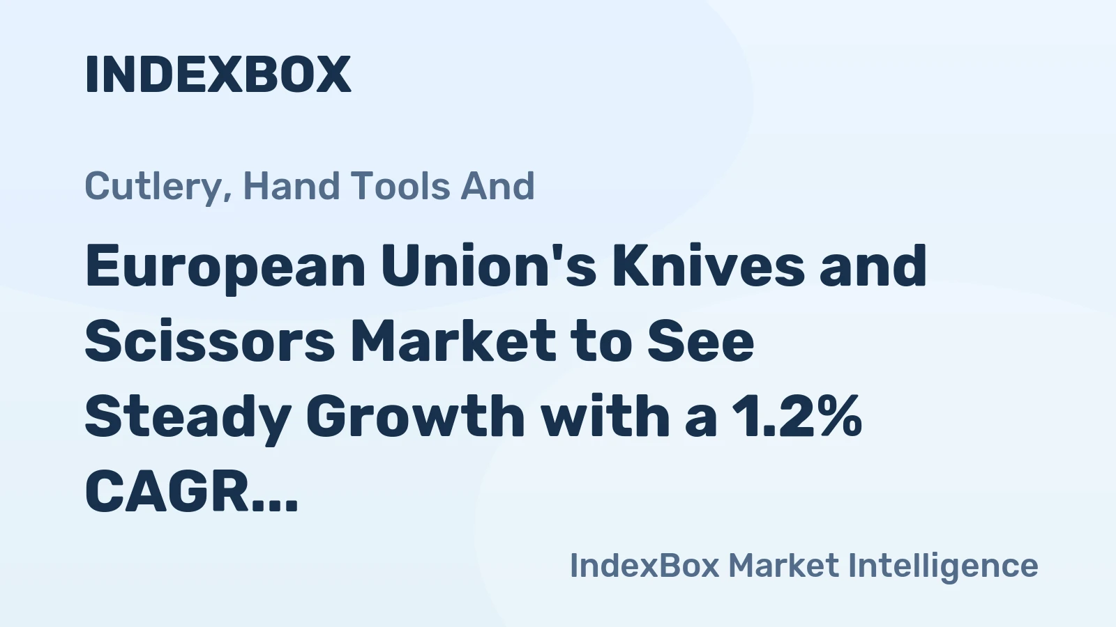 European Union's Knives and Scissors Market to See Steady Growth with a 1.2% CAGR Through 2035