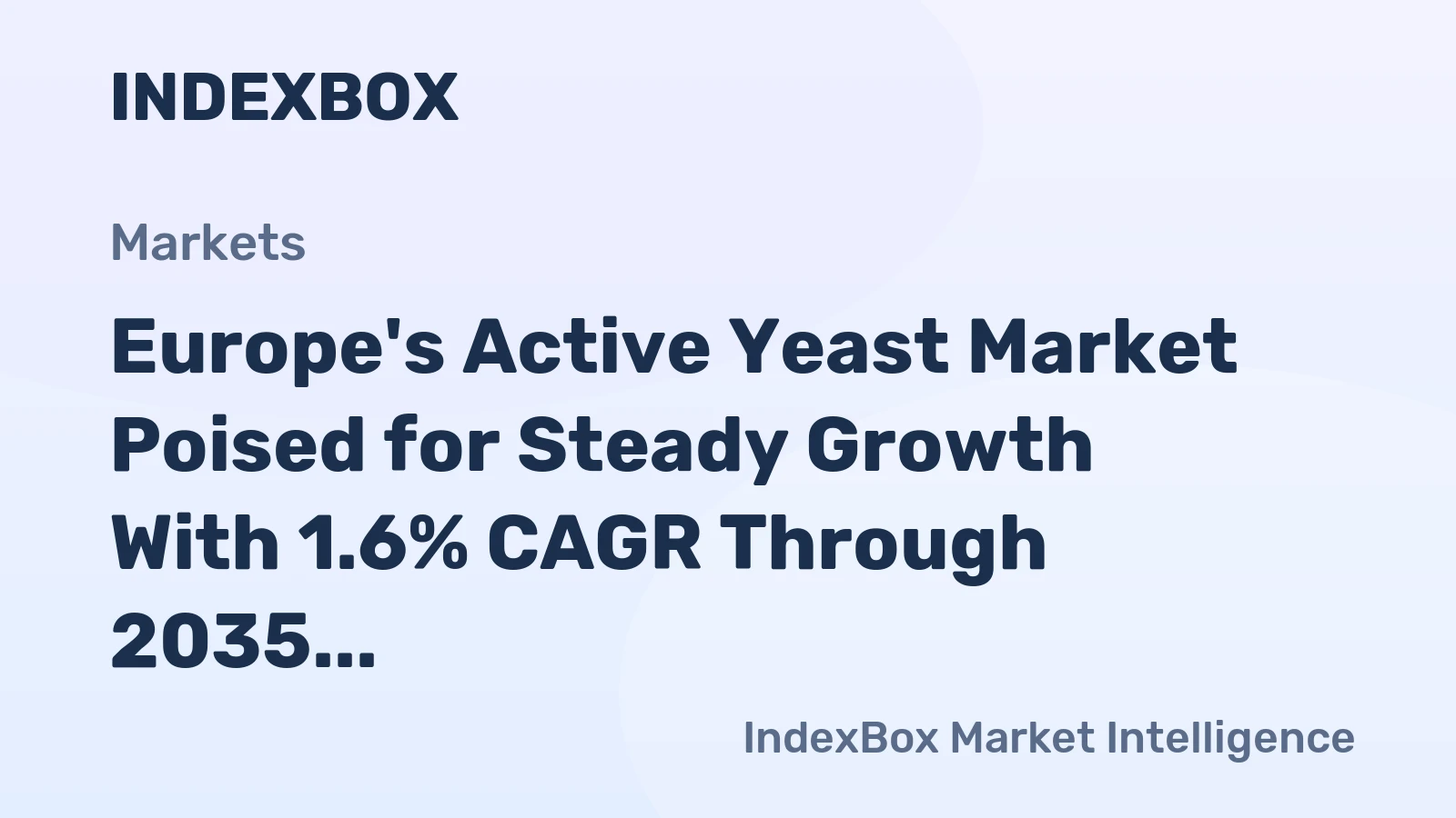 Europe's Active Yeast Market Poised for Steady Growth With 1.6% CAGR Through 2035