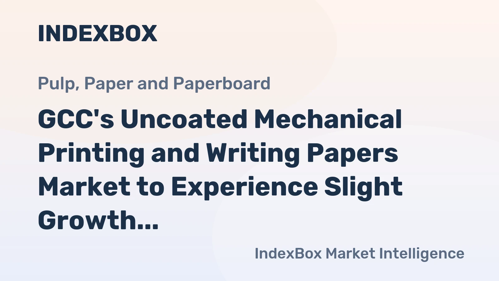 GCC's Uncoated Mechanical Printing and Writing Papers Market to Experience Slight Growth with +1.3% CAGR from 2024 to 2035