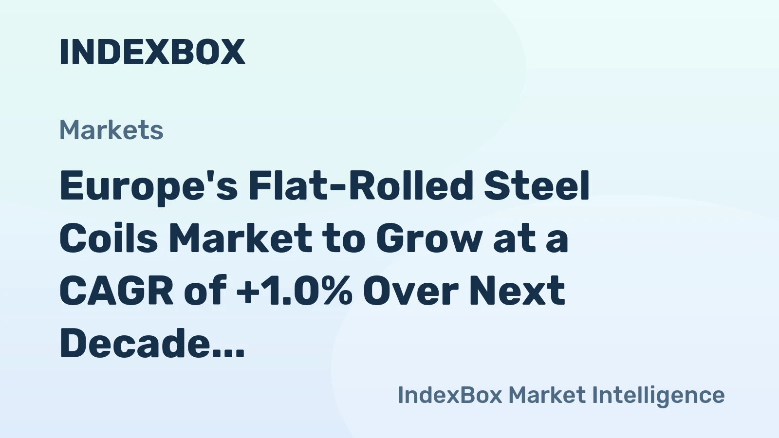Europe's Flat-Rolled Steel Coils Market to Grow at a CAGR of +1.0% Over Next Decade