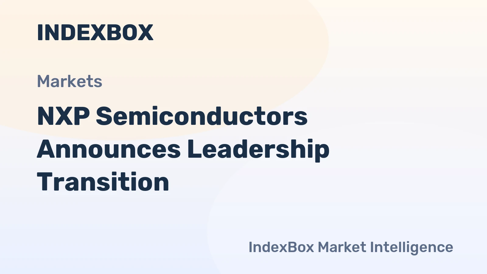 NXP Semiconductors Announces Leadership Transition