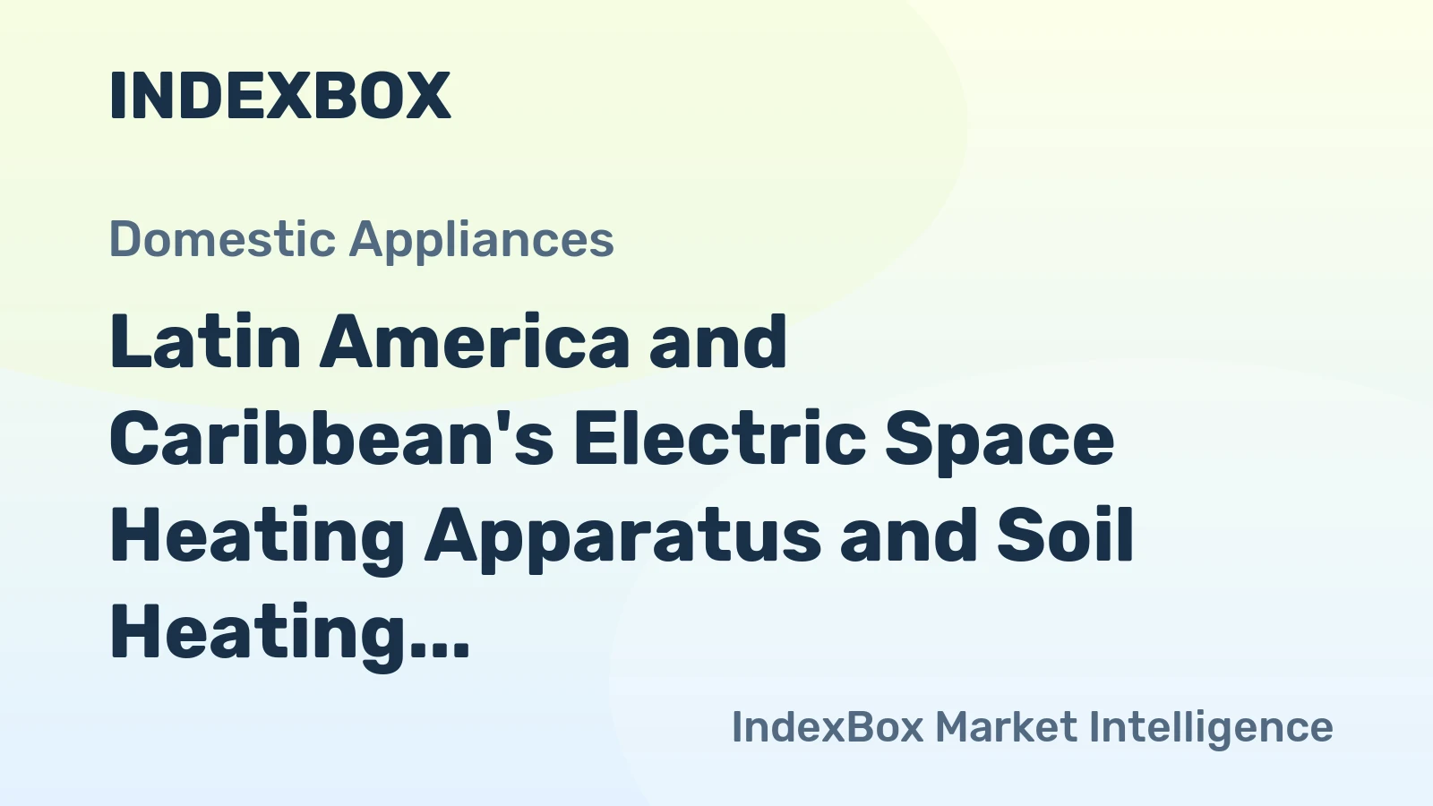 Latin America and Caribbean's Electric Space Heating Apparatus and Soil Heating Apparatus Market Expected to Grow with a CAGR of +1.0% from 2024 to 2035