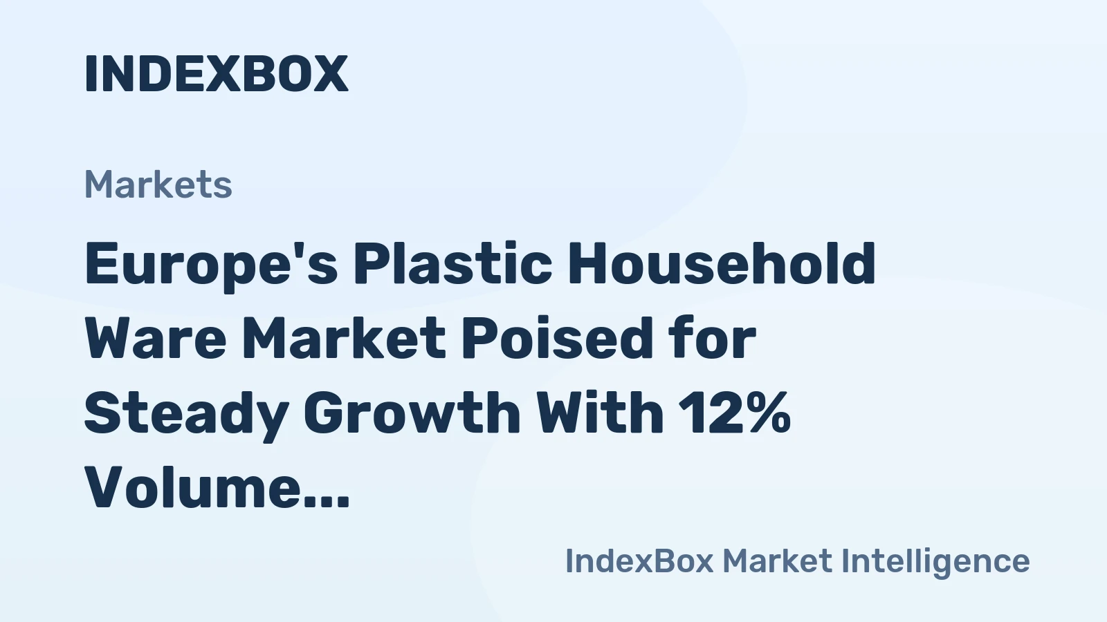 Europe's Plastic Household Ware Market Poised for Steady Growth With 12% Volume CAGR Through 2035
