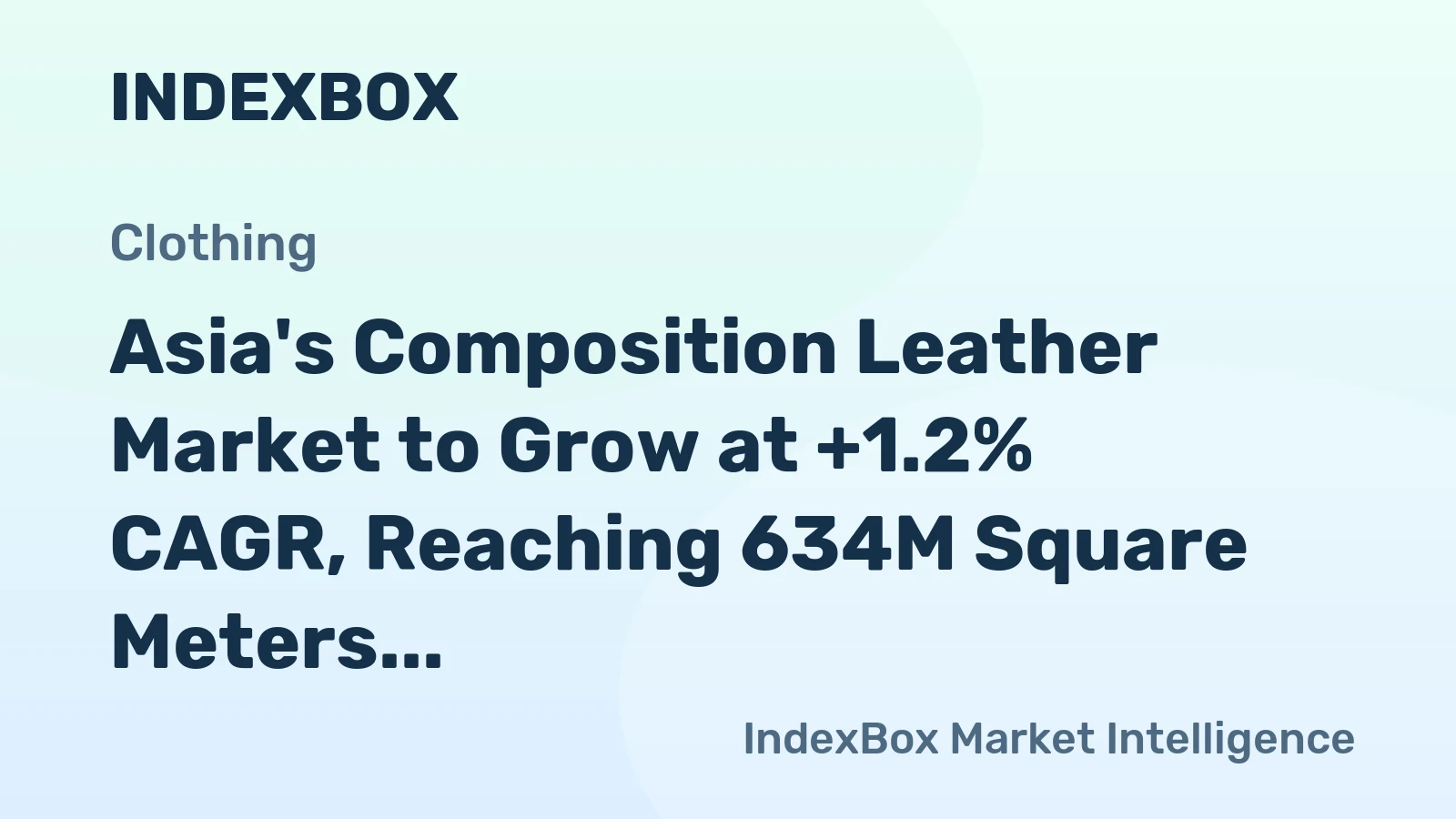 Asia's Composition Leather Market to Grow at +1.2% CAGR, Reaching 634M Square Meters by 2035