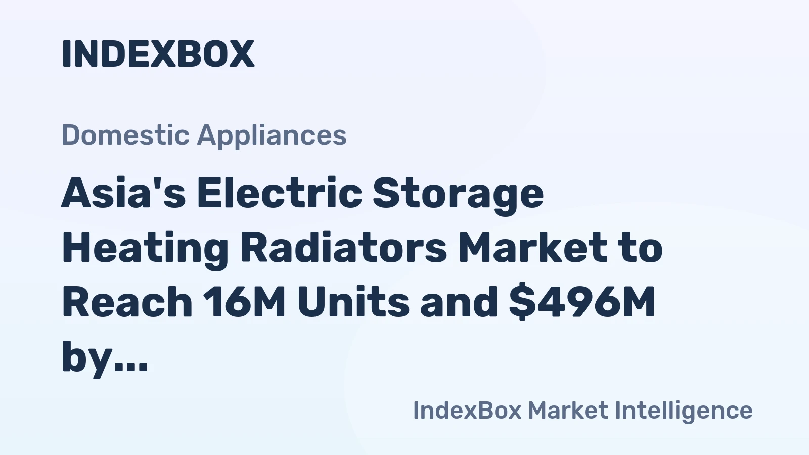 Asia's Electric Storage Heating Radiators Market to Reach 16M Units and $496M by 2035