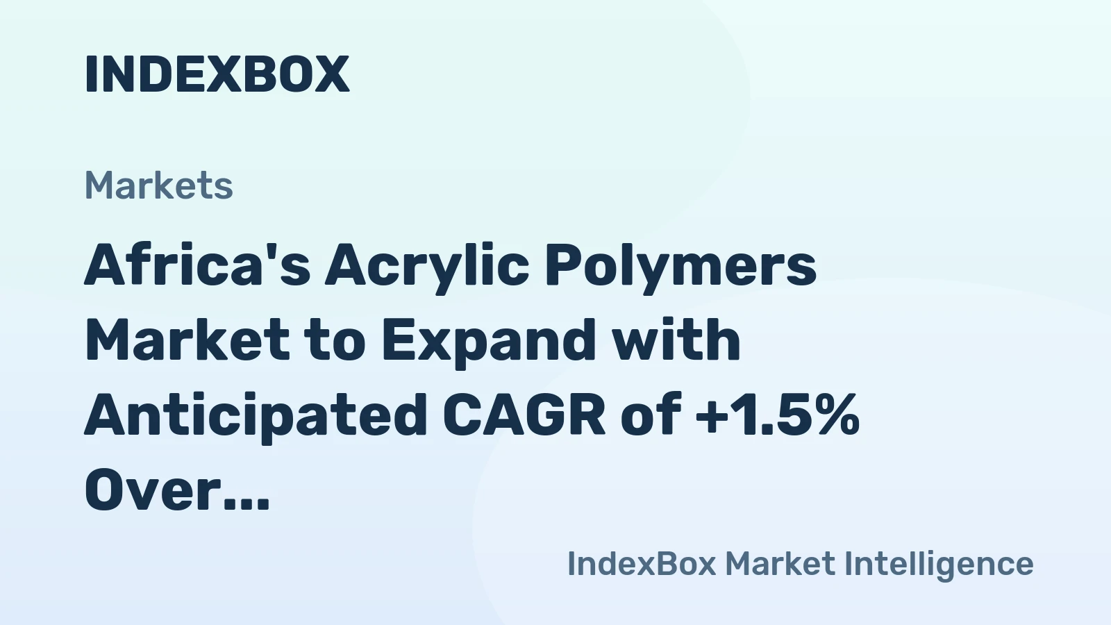 Africa's Acrylic Polymers Market to Expand with Anticipated CAGR of +1.5% Over Next Decade