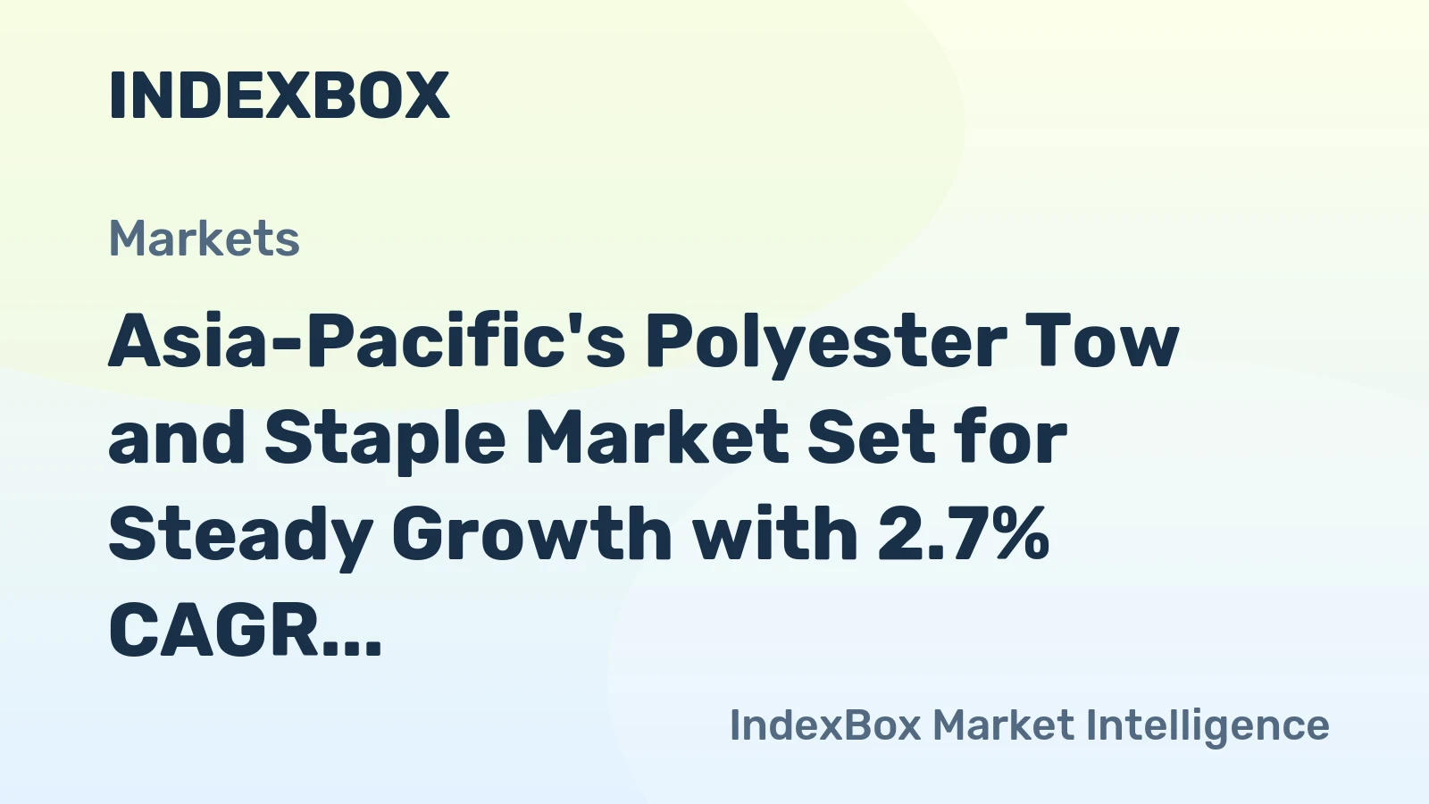 Asia-Pacific's Polyester Tow and Staple Market Set for Steady Growth with 2.7% CAGR in Value Through 2035