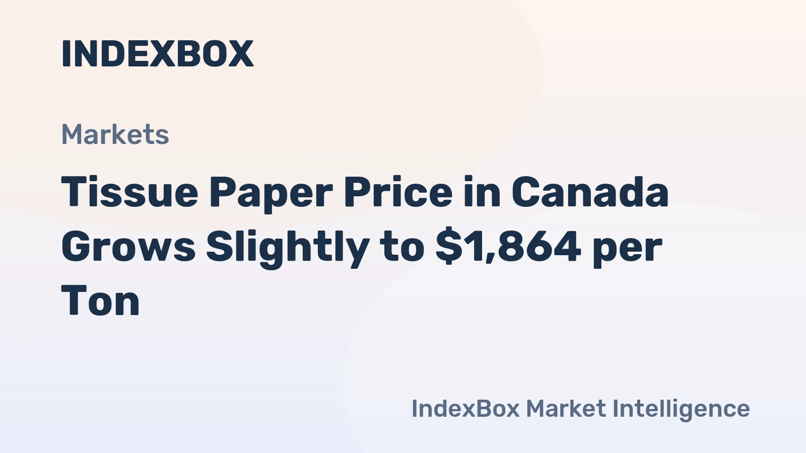Tissue Paper Price in Canada Grows Slightly to $1,864 per Ton