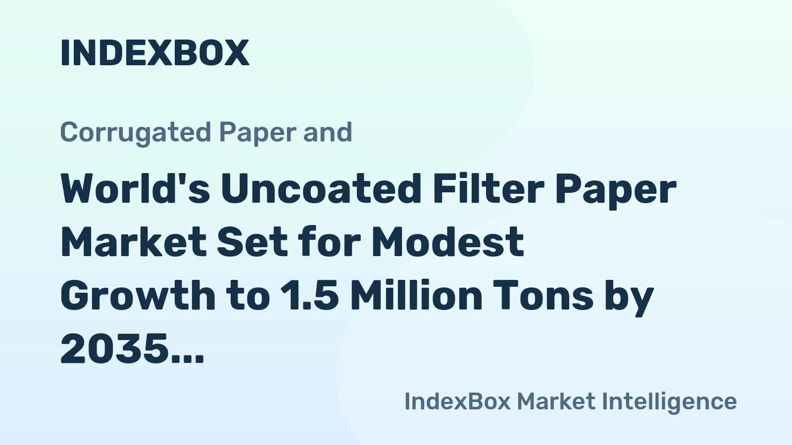 World's Uncoated Filter Paper Market Set for Modest Growth to 1.5 Million Tons by 2035