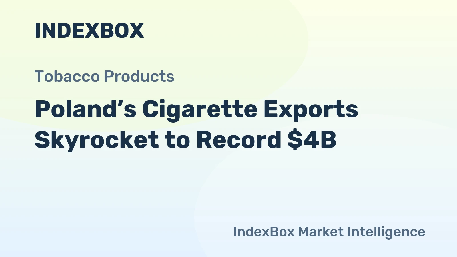 Poland’s Cigarette Exports Skyrocket to Record $4B