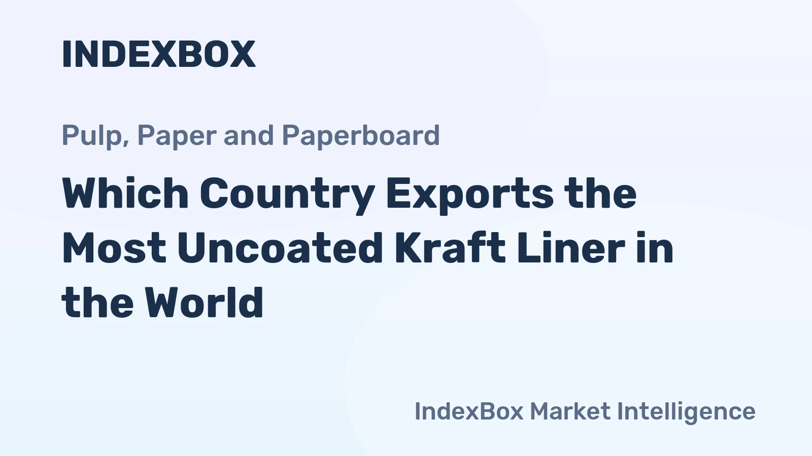 Which Country Exports the Most Uncoated Kraft Liner in the World?