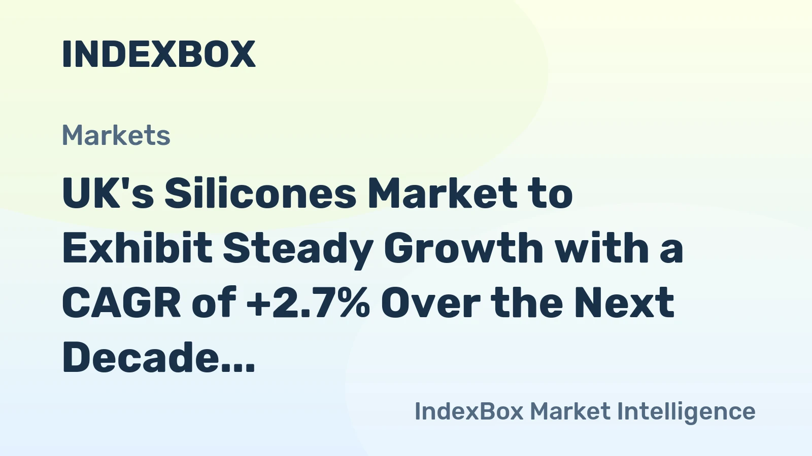 UK's Silicones Market to Exhibit Steady Growth with a CAGR of +2.7% Over the Next Decade