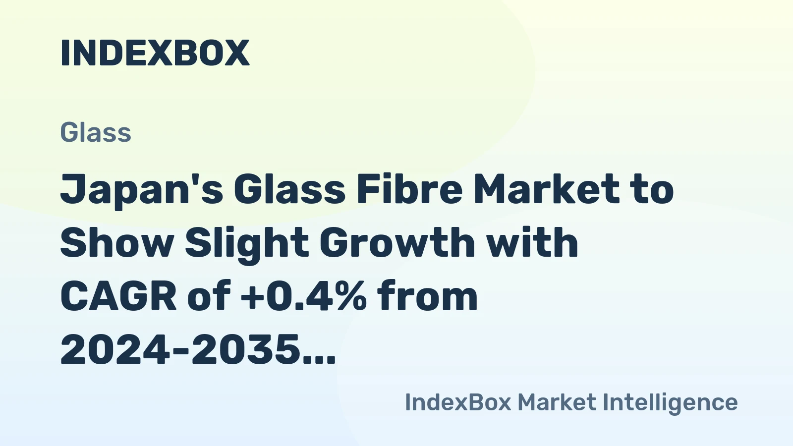 Japan's Glass Fibre Market to Show Slight Growth with CAGR of +0.4% from 2024-2035