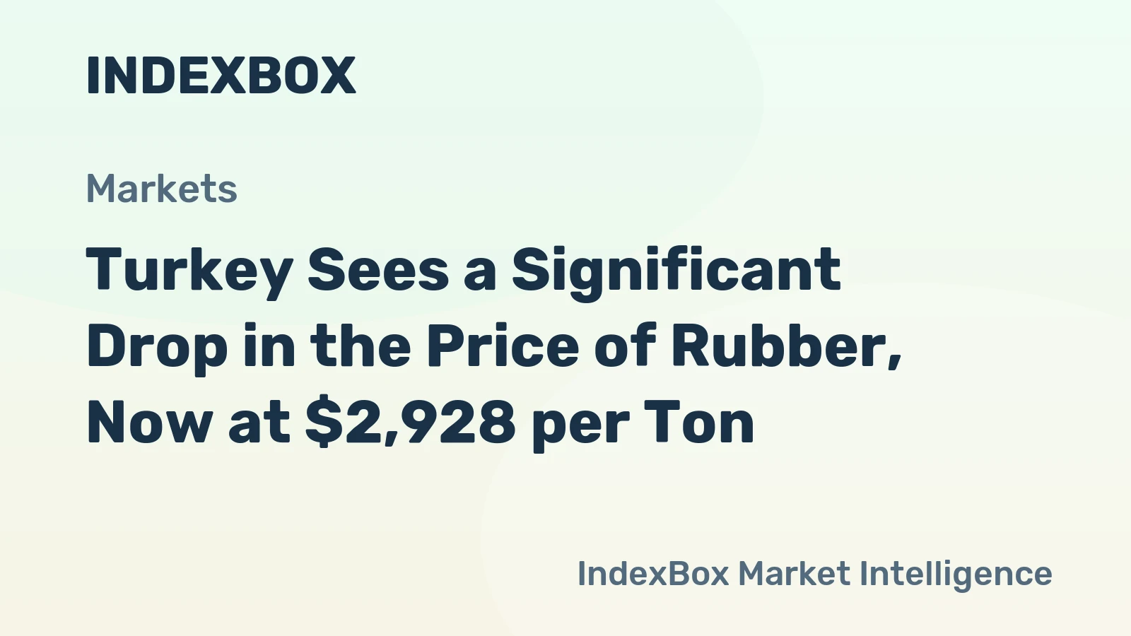 Turkey Sees a Significant Drop in the Price of Rubber, Now at $2,928 per Ton