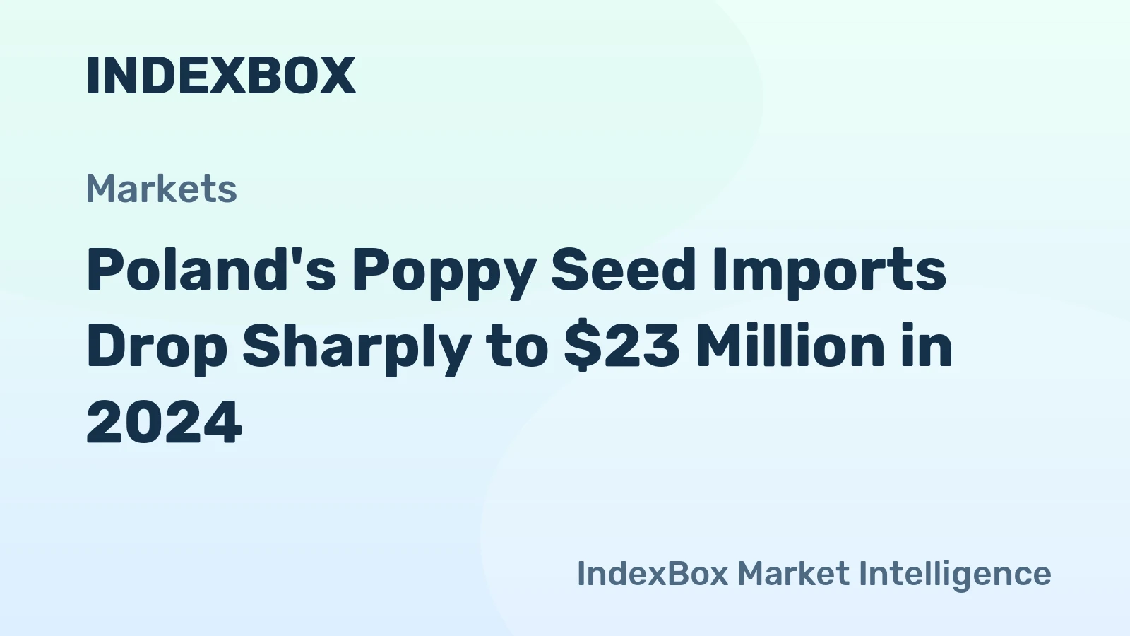 Poland's Poppy Seed Imports Drop Sharply to $23 Million in 2024