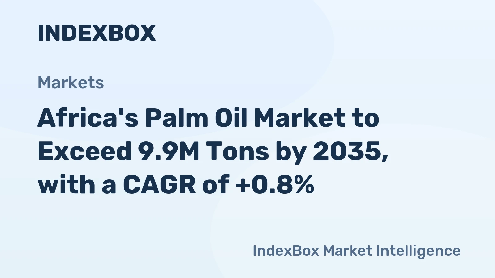 Africa's Palm Oil Market to Exceed 9.9M Tons by 2035, with a CAGR of +0.8%