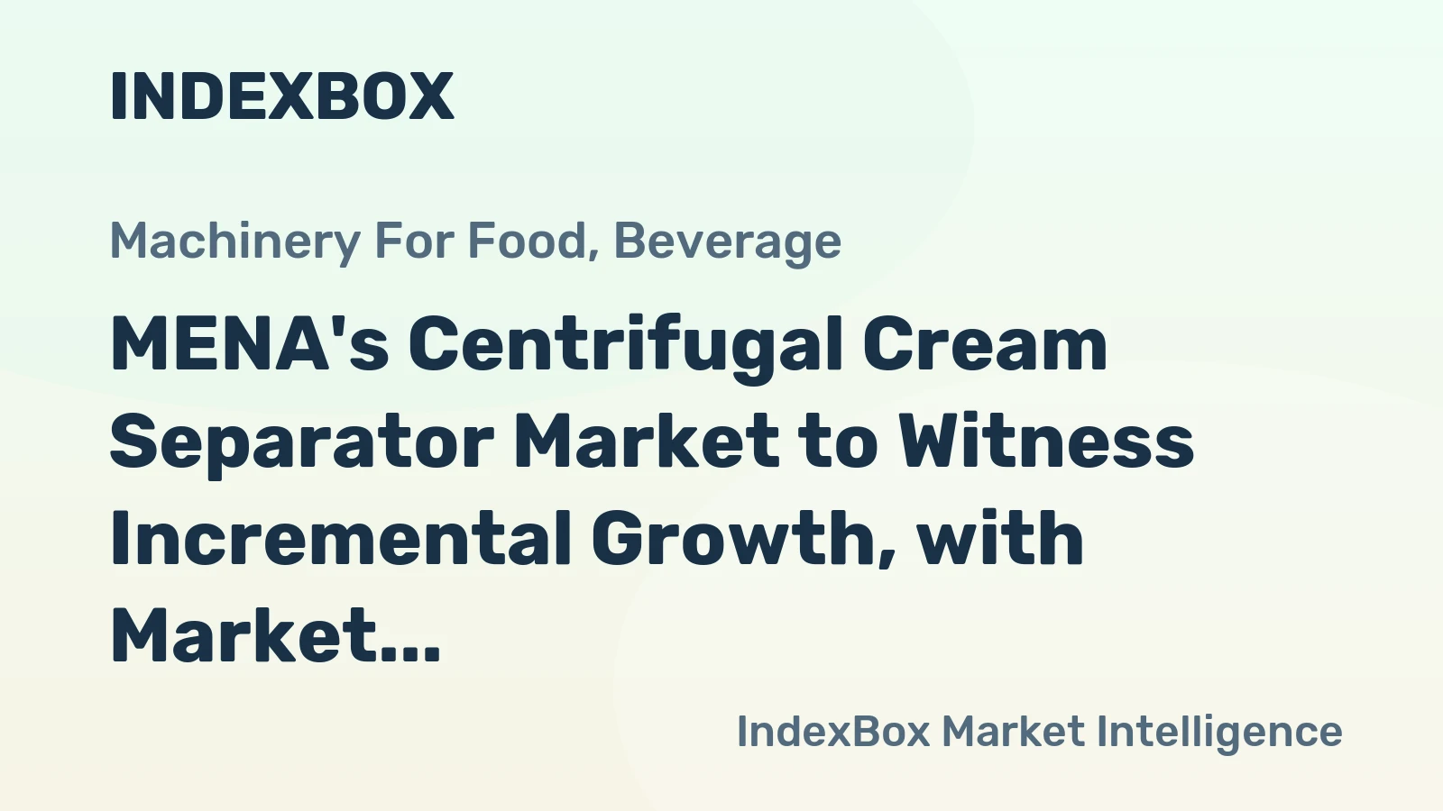 MENA's Centrifugal Cream Separator Market to Witness Incremental Growth, with Market Volume Reaching 7.6K units and Market Value Surpassing $25M by 2035