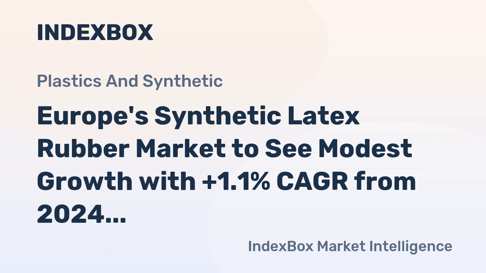 Europe's Synthetic Latex Rubber Market to See Modest Growth with +1.1% CAGR from 2024 to 2035