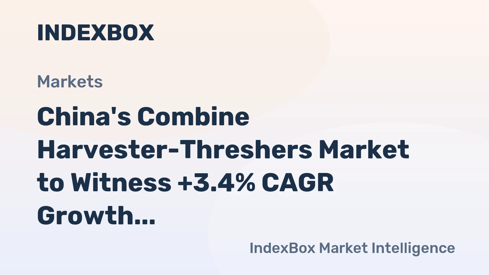 China's Combine Harvester-Threshers Market to Witness +3.4% CAGR Growth Through 2035, Reaching $1.4B