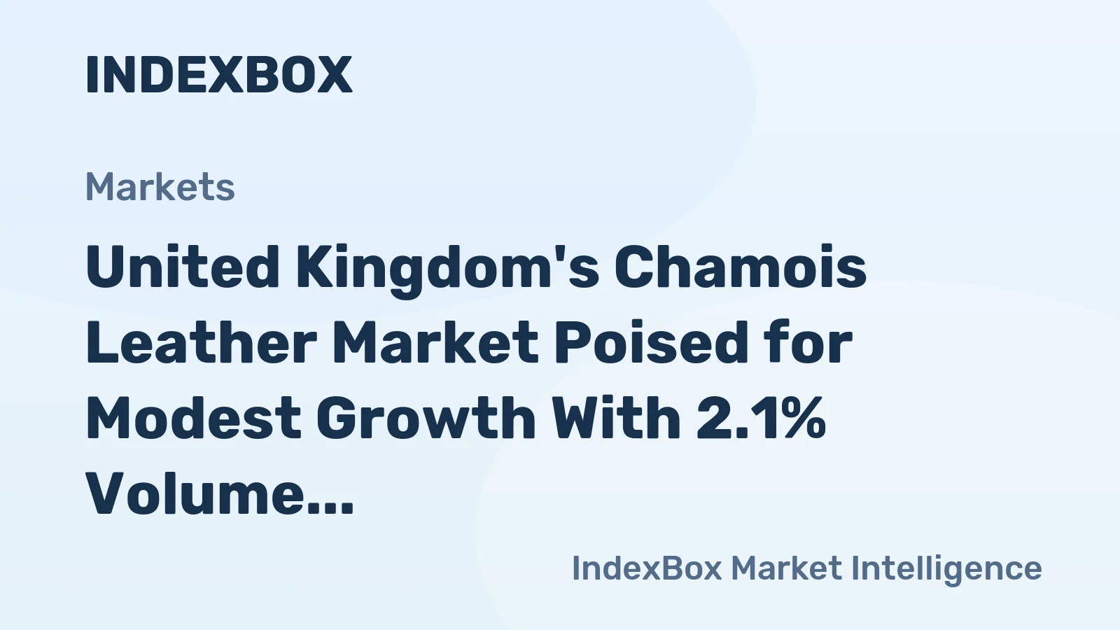 United Kingdom's Chamois Leather Market Poised for Modest Growth With 2.1% Volume CAGR Forecast