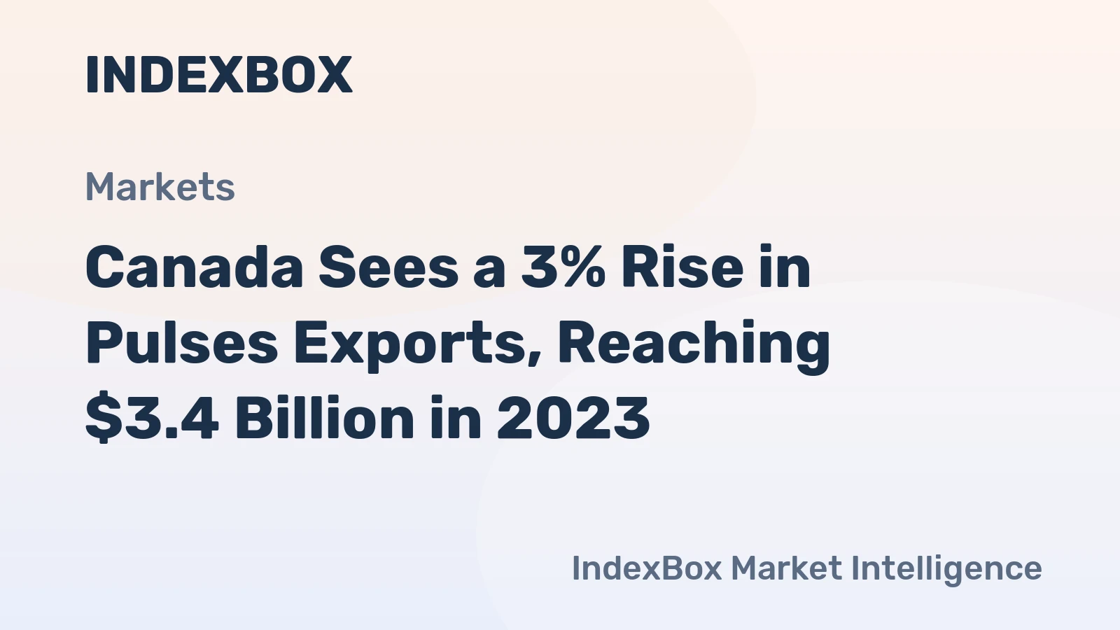 Canada Sees a 3% Rise in Pulses Exports, Reaching $3.4 Billion in 2023