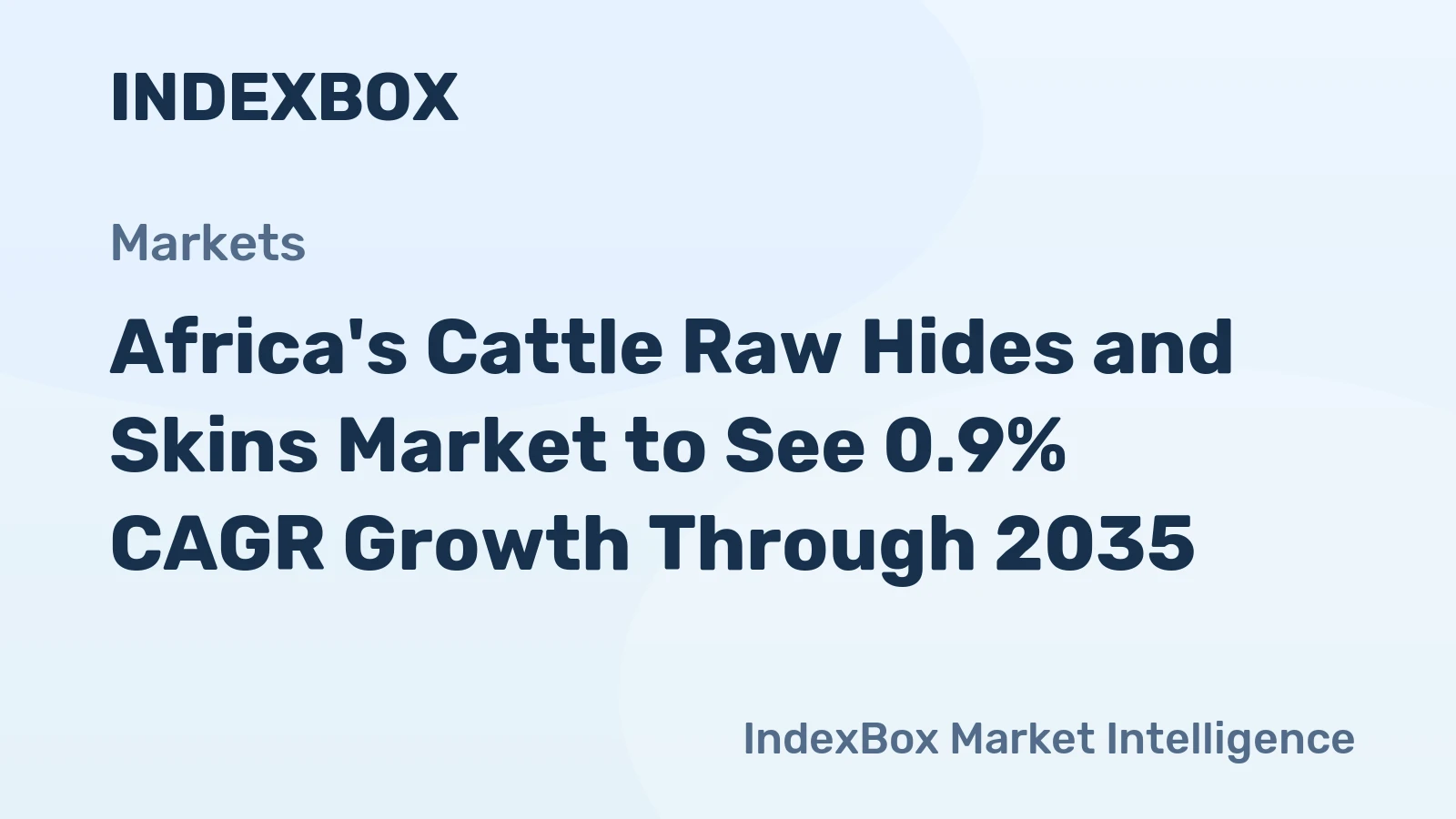 Africa's Cattle Raw Hides and Skins Market to See 0.9% CAGR Growth Through 2035