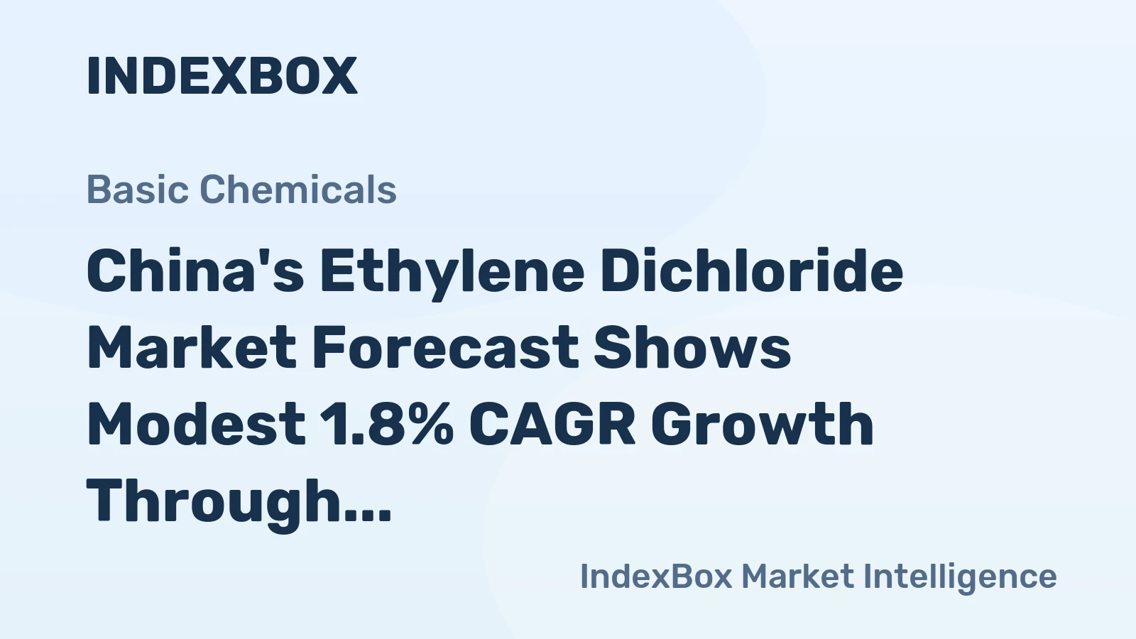 China's Ethylene Dichloride Market Forecast Shows Modest 1.8% CAGR Growth Through 2035