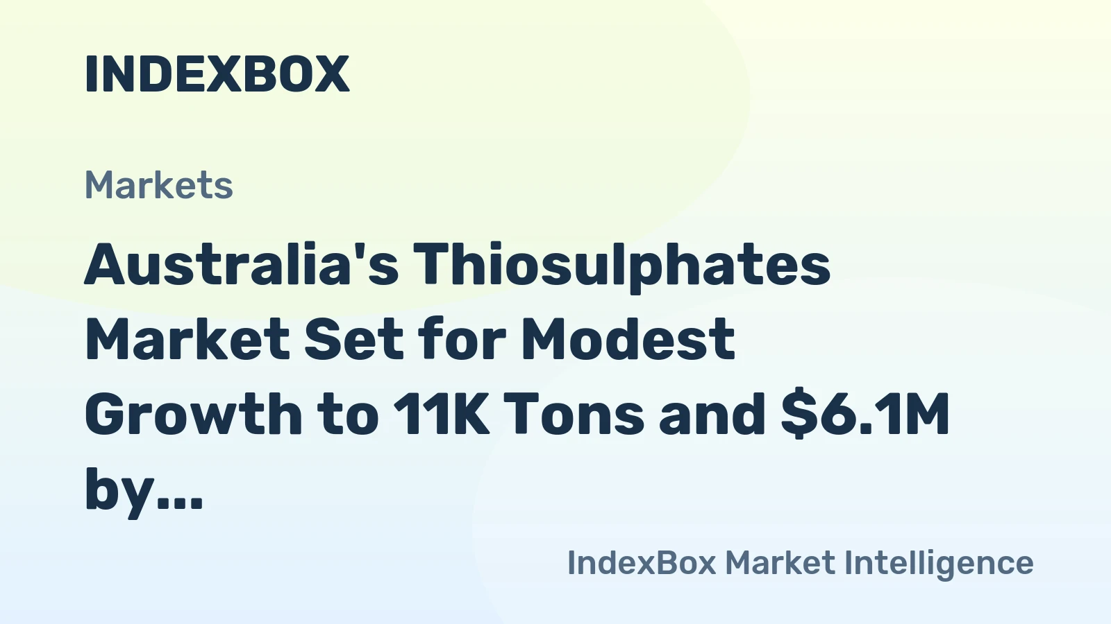 Australia's Thiosulphates Market Set for Modest Growth to 11K Tons and $6.1M by 2035